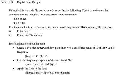 Problem Digital Filter Design Using The Matlab Chegg