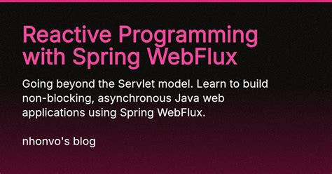Reactive Programming With Spring Webflux