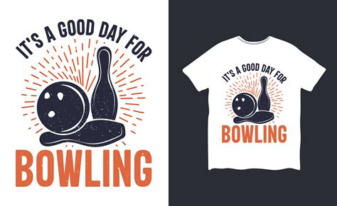Its A Good Day For Bowling Tshirt Graphic By Designlands · Creative