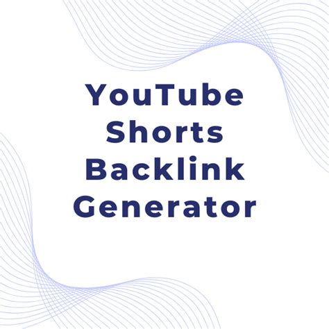 Youtube Shorts Backlink Generator Free Link Building