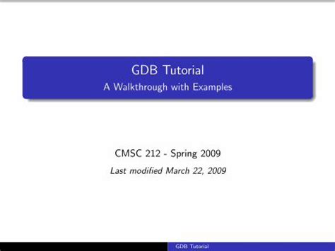 PDF GDB Tutorial A Walkthrough With Examples CS UMDsrhuang Teaching Cmsc212 Gdb Tutorial