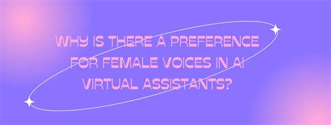 Why Is There A Preference For Female Voices In Ai Virtual Assistants Irati Hurtado