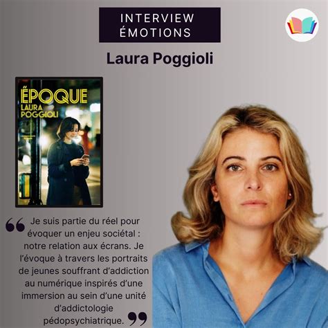 🎙interview Du Mois Laura Poggioli Pour Son Roman Époque Le 23