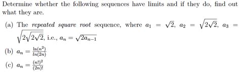 Solved Determine Whether The Following Sequences Have Limits
