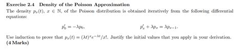 Solved Exercise Density Of The Poisson Approximation The Chegg Com