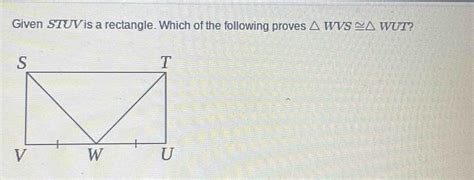 Answered Given Stuv Is A Rectangle Which Of The… Bartleby