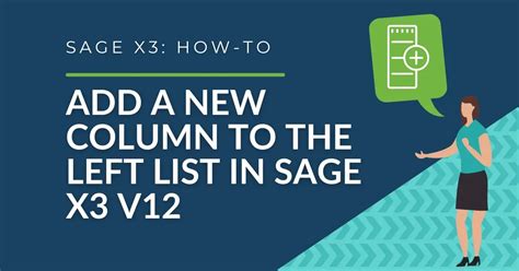 How To Add A New Column To The Left List In Sage X3 V12