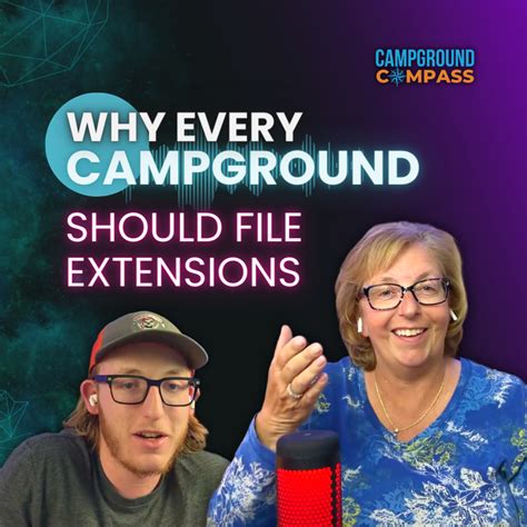 Ep 21 Why Every Campground Should File Extensions Campground