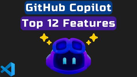Github Copilot Top Features Explained Youtube