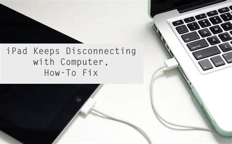 Ipad Keeps Disconnecting From Computer How To Fix Appletoolbox