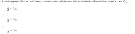 Solved An Eye Is Hyperopic Which Of The Following Is The