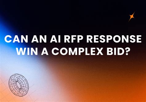 Can Ai Powered Rfp Response Win Complex Bids