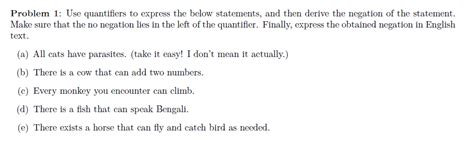 Solved Problem 1 Use Quantifiers To Express The Below Chegg Com