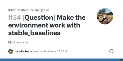 Question Make The Environment Work With Stable Baselines Issue IBM Rl Testbed For