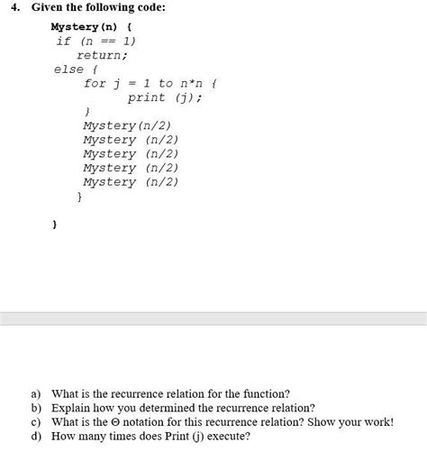 Solved Given The Following Code Mystery N If N Chegg Com