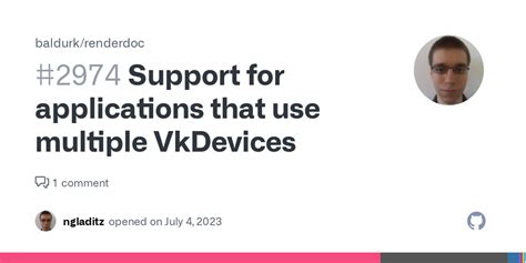 Support For Applications That Use Multiple VkDevices Issue Baldurk Renderdoc GitHub