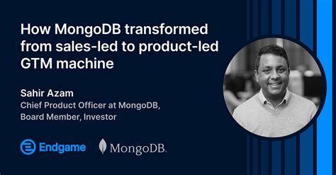 How Mongodb Transformed From A Traditional Sales Led Business To A Product Led Gtm Machine