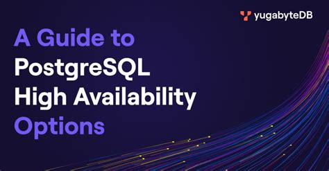 Yugabytedb Postgresql Highavailability Ha Yugabyte