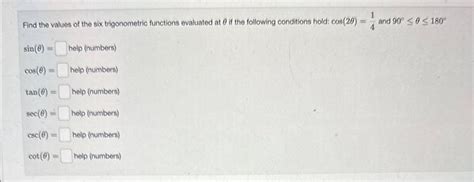 Solved Find The Values Of The Six Trigonometric Functions Chegg