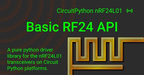 Basic Rf24 Api Circuitpythonnrf24l01