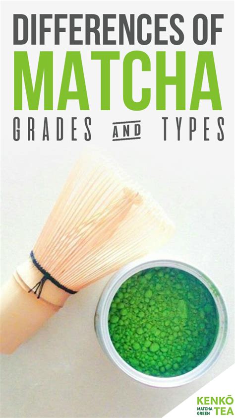 What Are The Different Types Of Matcha And Is There A Difference In The Different Types Of