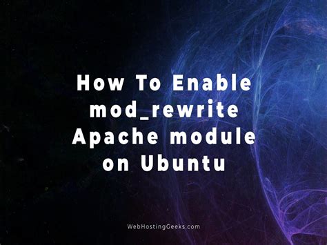 How To Enable Modrewrite Apache Module On Ubuntu Linux Tutorials For