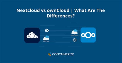 Nextcloud Vs Owncloud Quali Sono Le Differenze