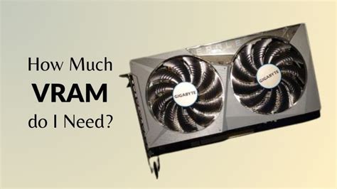 How Much Vram Do You Need The Gamers And Creators Guide