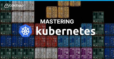 Contabo On Linkedin Mastering Kubernetes