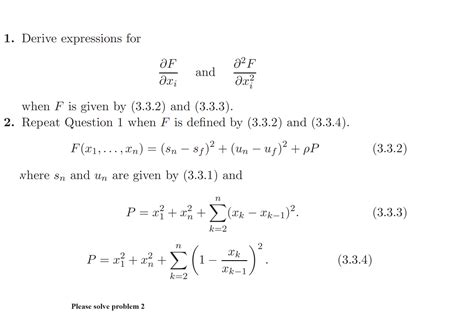 1 Derive Expressions For ∂xi∂f And ∂xi2∂2f When F Is