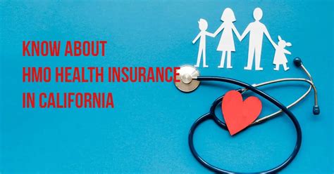 Exploring Hmo Health Insurance In California A Comprehensive Guide