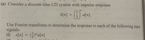Solved A ﻿consider A Discrete Time Lti System With Impulse