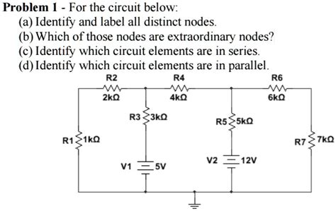 solved problem i for the circuit below a identify and label all