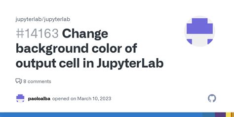Change Background Color Of Output Cell In JupyterLab Issue 14163