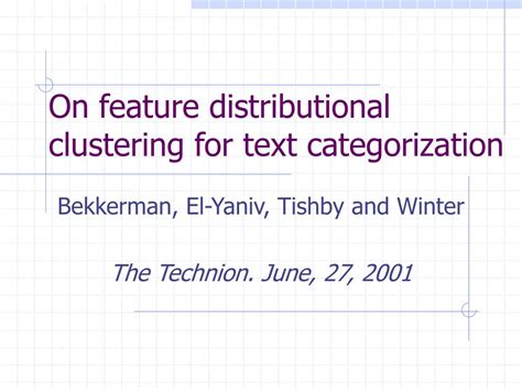 Ppt On Feature Distributional Clustering For Text Categorization