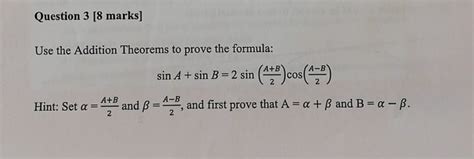 solved question 3 [8 marks] use the addition theorems to