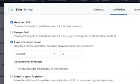 Adding Validations To Existing Fields Contentful Help Center