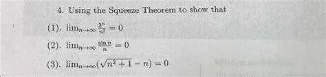 Solved Using The Squeeze Theorem To Show That Chegg