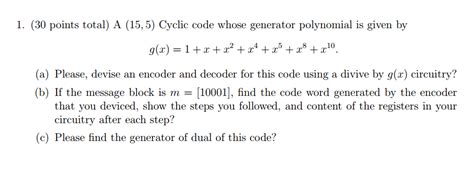 Solved A Cyclic Code Whose Generator Polynomial Is Chegg