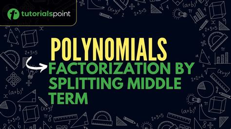 Class 9 Polynomials Factorization By Splitting Middle Term