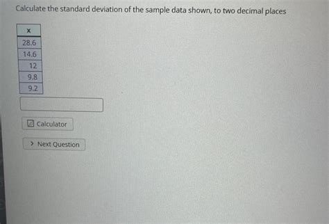 Solved Calculate The Standard Deviation Of The Sample Data Chegg