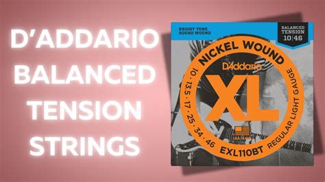 Daddario Balanced Tension Strings Vs Regular Tension Strings Youtube
