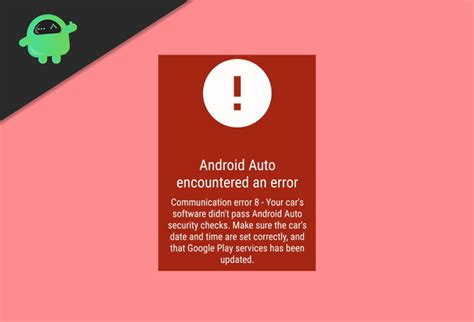 How To Fix Communication Error 8 In Android Auto