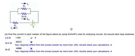 solved 2442 a find the current in each resistor of the figure above by using kirchoff s rules