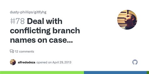 Deal With Conflicting Branch Names On Case Insensitive Filesystems · Issue 78 · Dusty Phillips