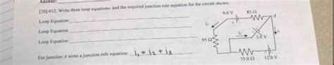Solved Answer 20 12 Write Three Loop Equations And The