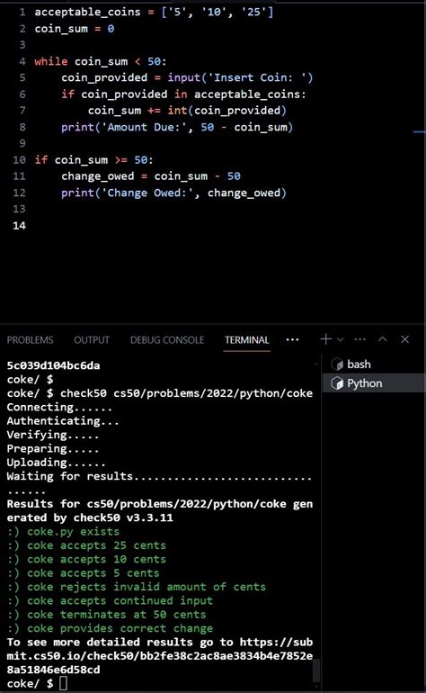 Python Coke Machine CS Pset Problem While Loop Issue Stack Overflow