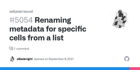 Renaming Metadata For Specific Cells From A List · Issue 5054