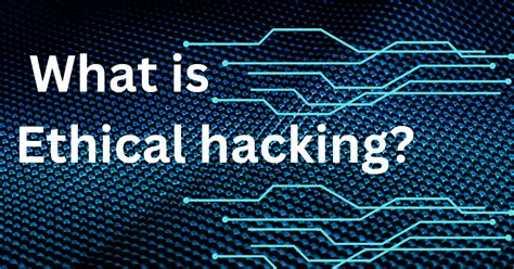 Ethical Hacking Importance Types And Phases