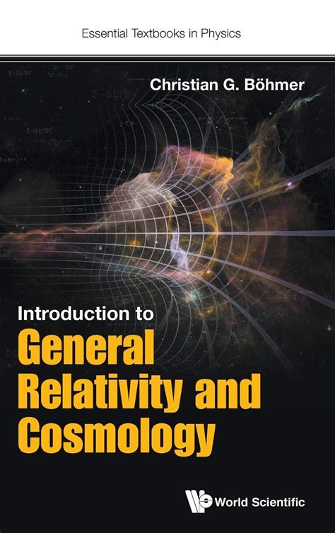 Introduction To General Relativity And Cosmology Essential Textbooks In Physics